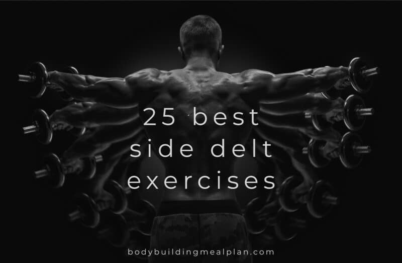 25 Best Side Delt Exercises For Round Capped Shoulders