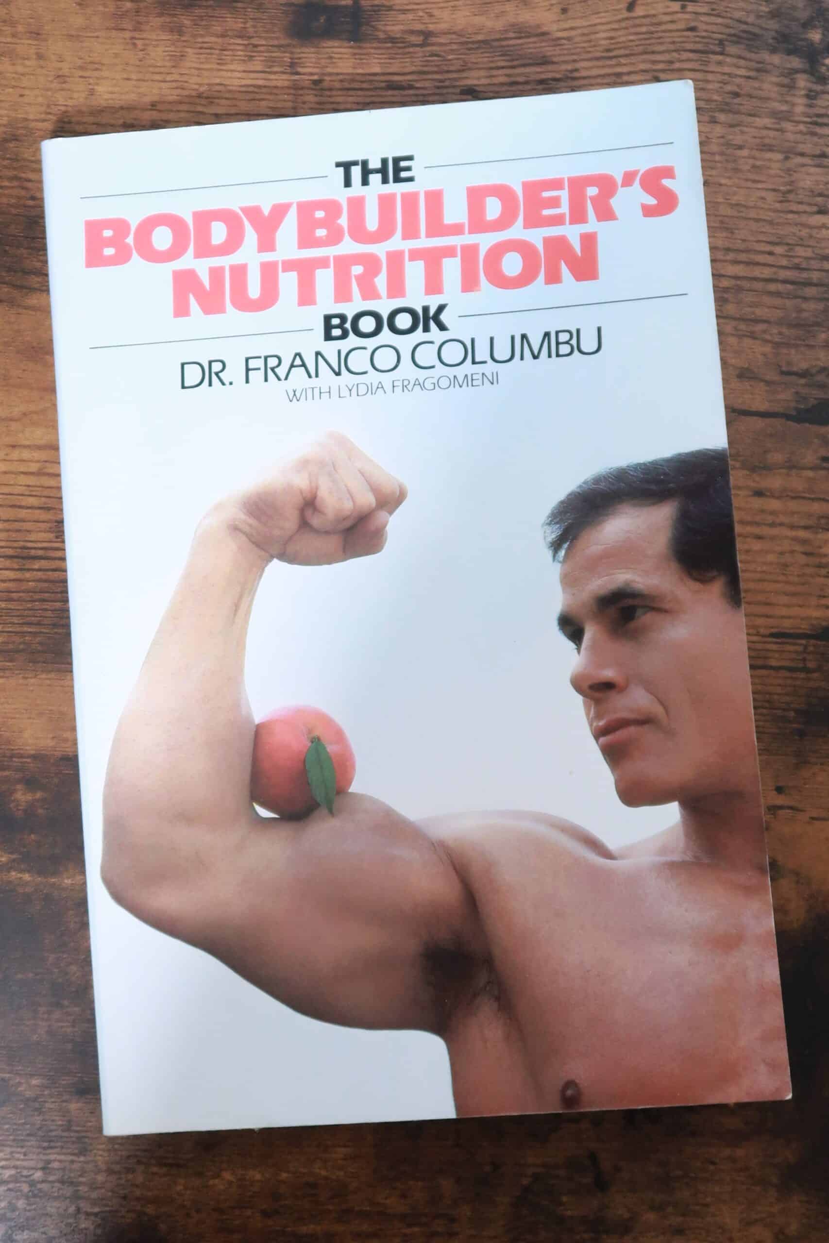 Franco Columbu Diet Plans From Bodybuilder's Nutrition Book