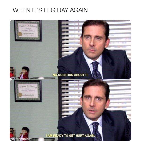 55+ Leg Day Memes Worthy Of Sharing With Your Followers